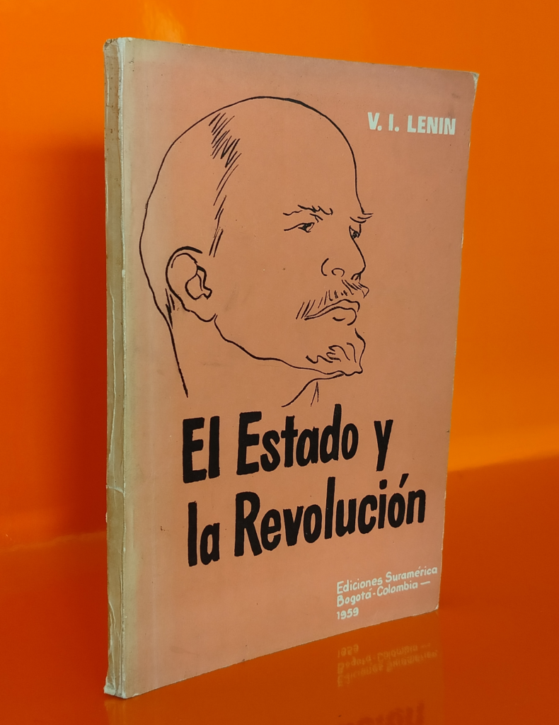 El Estado y la Revolución. La Doctrina Marxista del Estado y las Tareas ...
